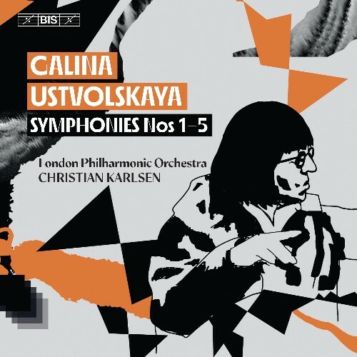 London Philharmonic Orchestra - Galina Ustvolskaya: Symphonies Nos. 1–5 ...