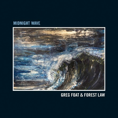 Greg Foat & Forest Law - Midnight Wave (2025) FLAC + Hi-Res