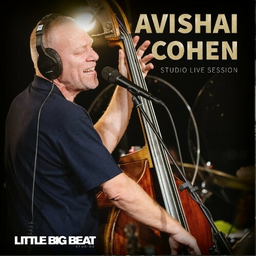 Avishai Cohen - Little Big Beat Studio (Live Session) (2025) FLAC + Hi-Res