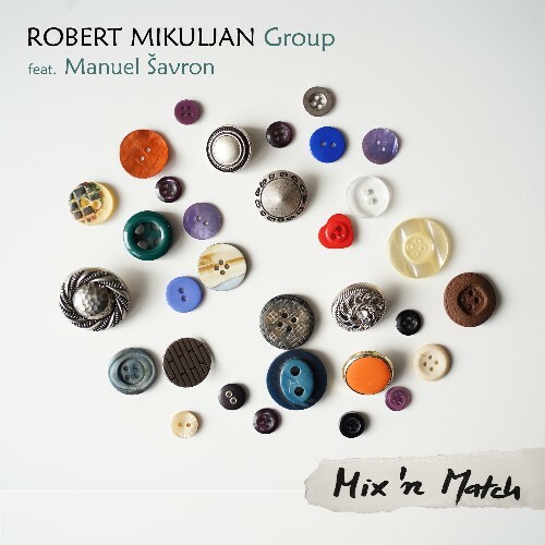 Robert Mikuljan - Mix 'n Match (2025) FLAC + Hi-Res