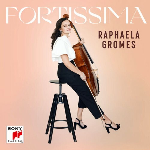 Raphaela Gromes - Fortissima (2025) FLAC + Hi-Res