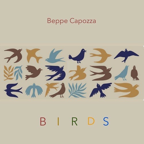 Beppe Capozza - B I R D S (2025) FLAC + Hi-Res