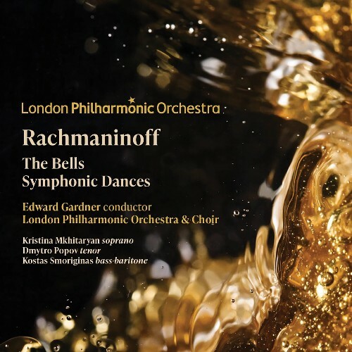 London Philharmonic Orchestra & Choir, Edward Gardner - Rachmaninoff ...