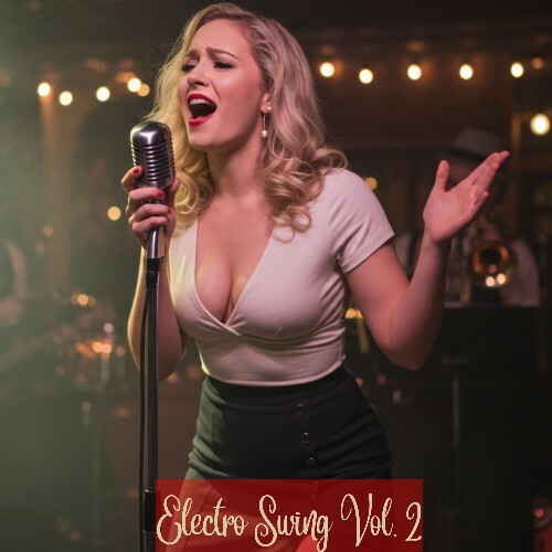 The Lady & The Dappers - Electro Swing Vol. 2 (2025) FLAC + Hi-Res