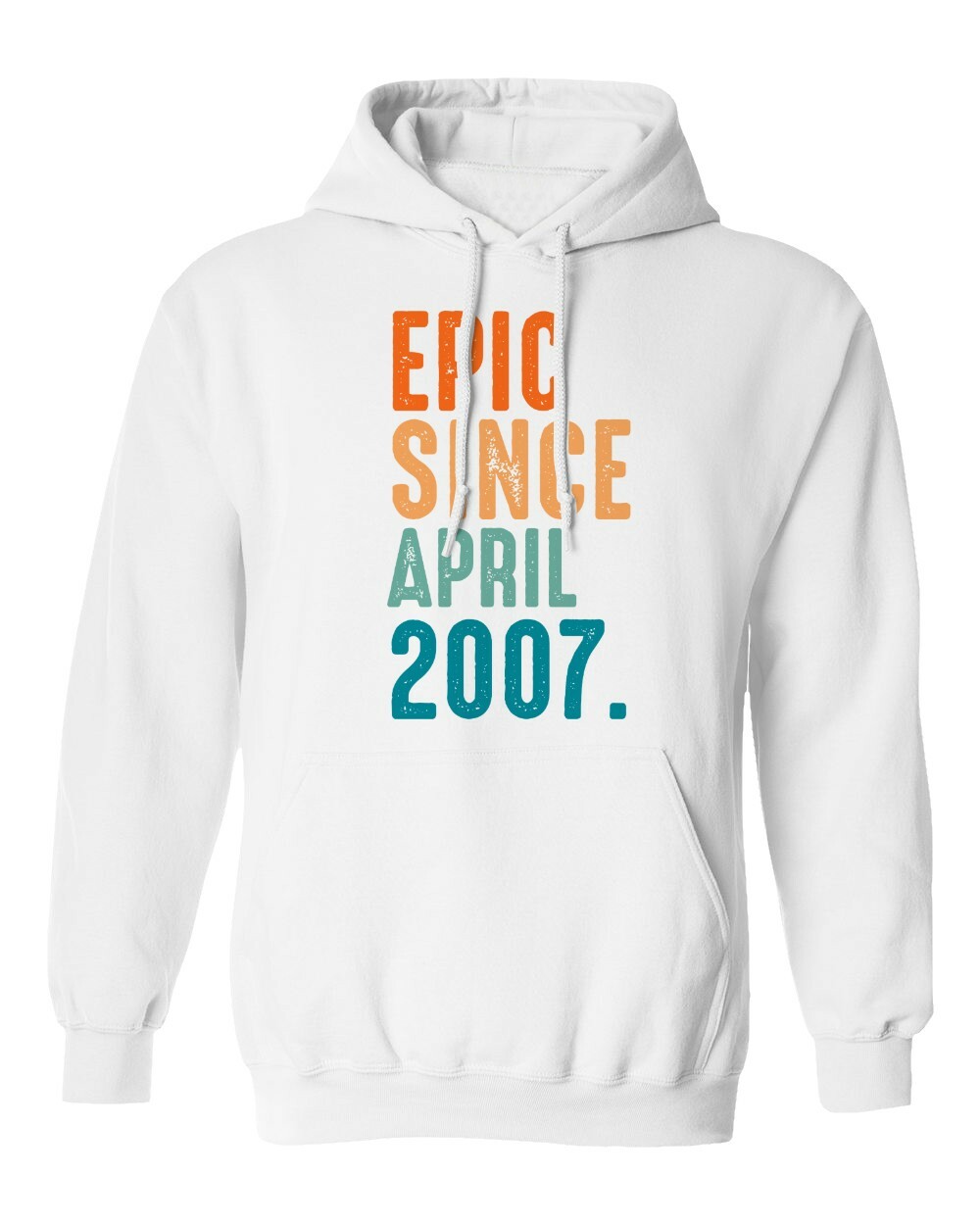 Epic Since April 2007 Tee - 18th Birthday Gift Unisex Hooded Sweatshirt ...