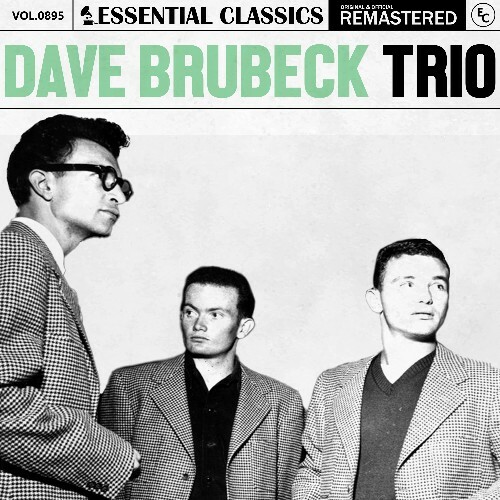 The Dave Brubeck Quartet - Dave Brubeck Trio - Essential Classics, Vol ...