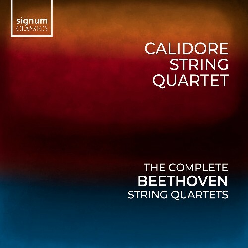 Calidore String Quartet - The Complete Beethoven String Quartets (2025 ...