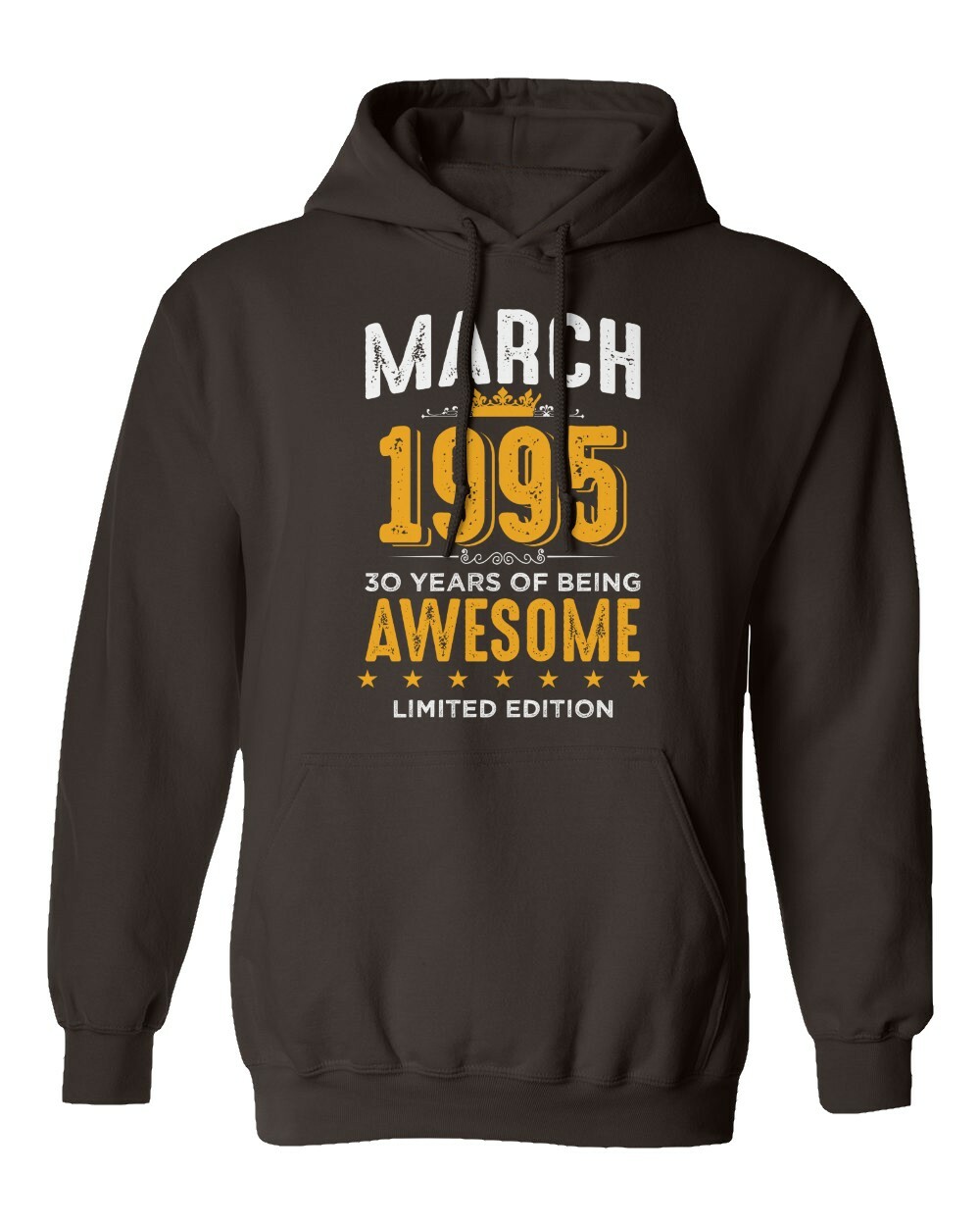 March 1995 Birthday - 30 Years of Being Awesome Unisex Hooded ...