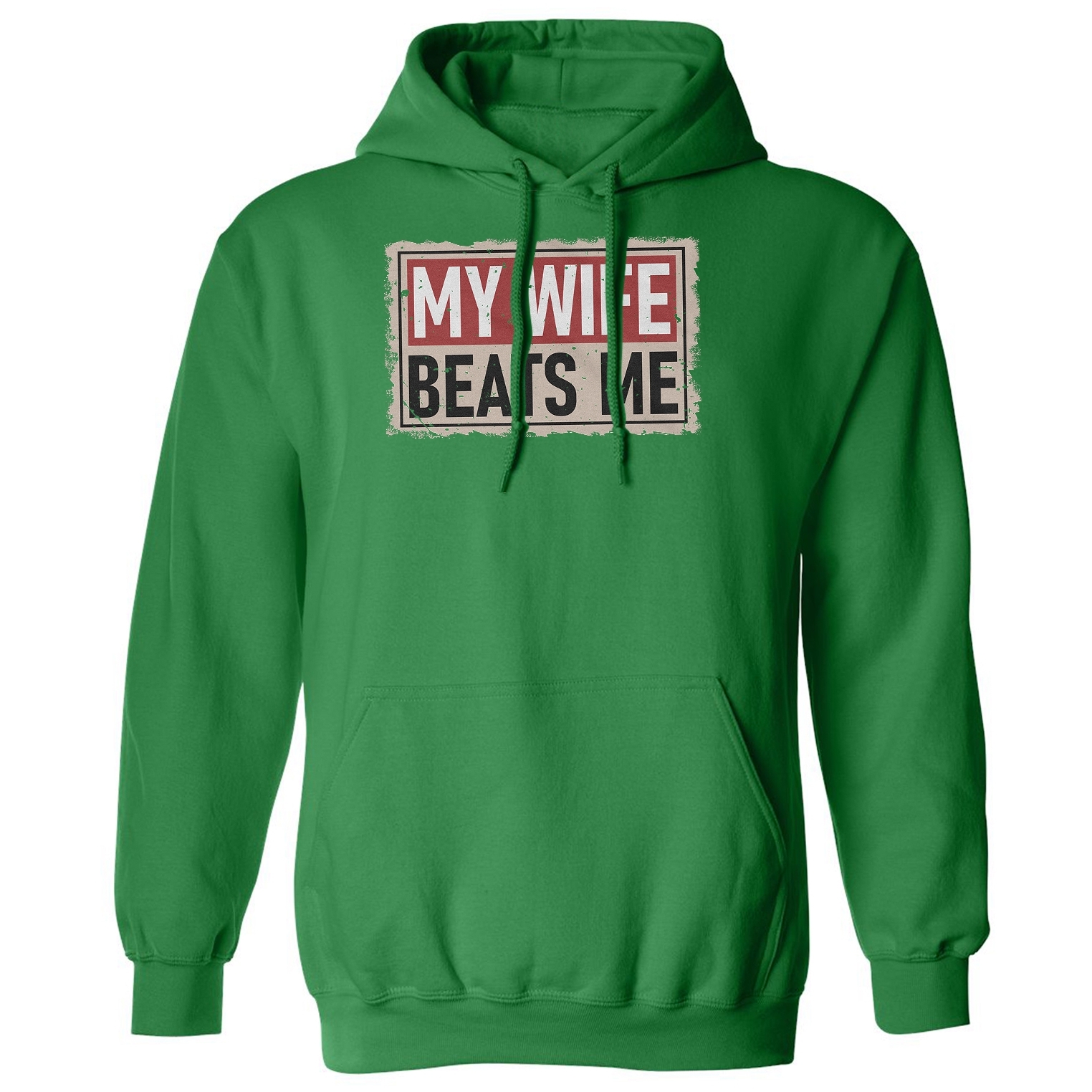 My Wife Beats Me - Funny Viral Meme Quote Unisex Hooded Sweatshirt | eBay