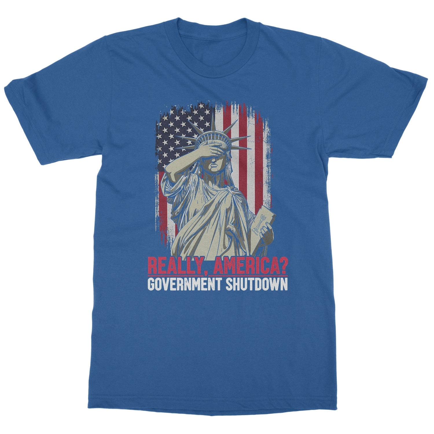 Really America Liberty Statue - Government Shutdown Unisex T-Shirt | eBay