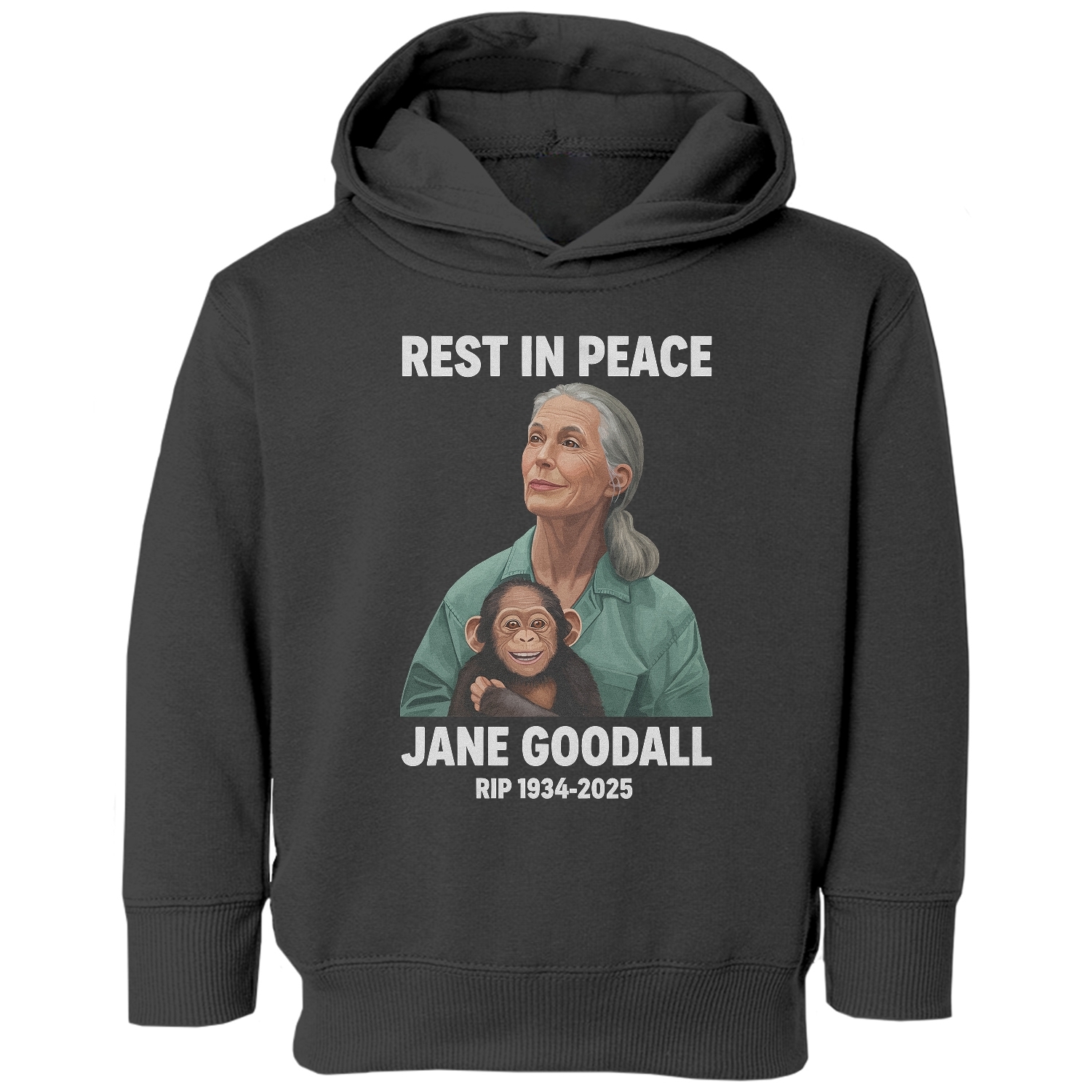 Rest In Peace Jane - Goodall Memorial Tribute Toddler Hooded Sweatshirt ...