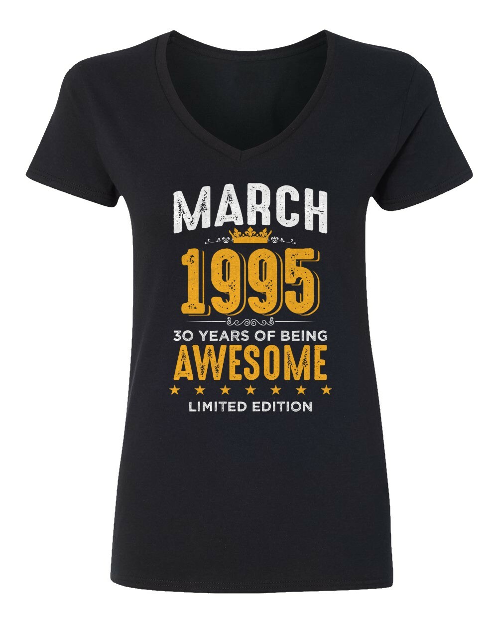 March 1995 Birthday - 30 Years of Being Awesome Ladies' V-Neck Tshirt ...