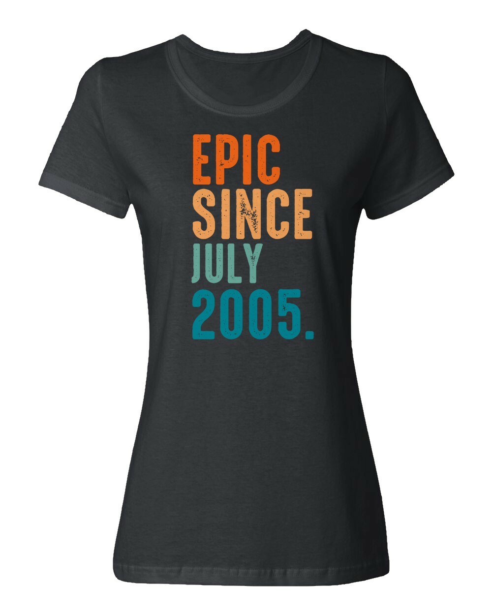 Epic Since July 2005 Tee - 20th Birthday Gift Ladies' Crewneck T-Shirt ...