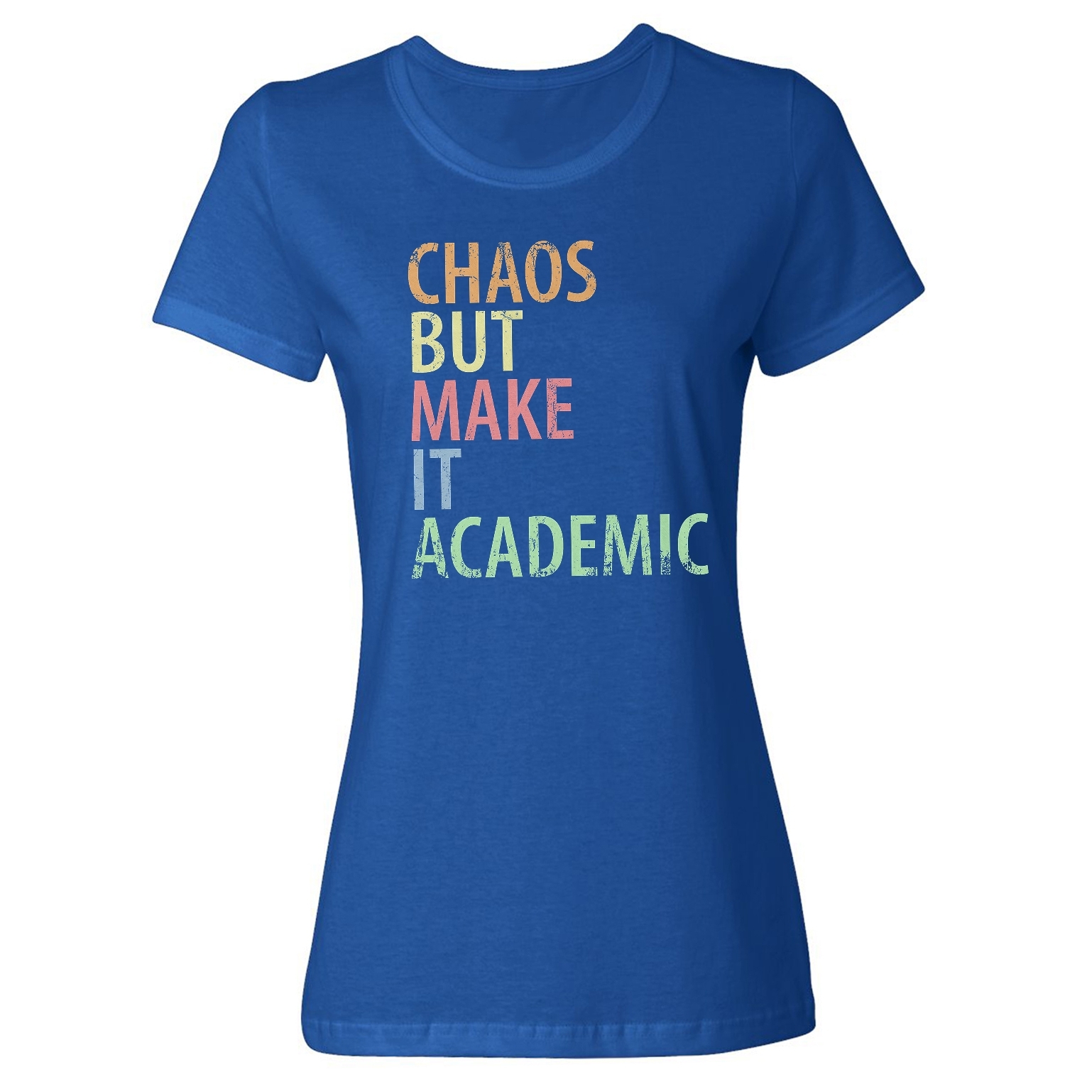 Chaos But Make it Academic - Back to School Graphic Ladies' Crewneck T ...