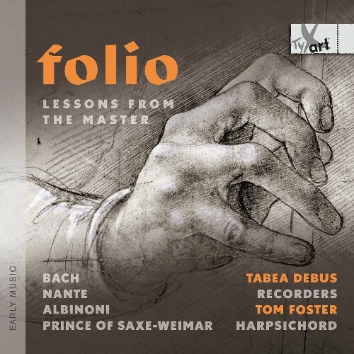 Tabea Debus & Tom Foster - Folio - Lessons from the Master (2025) FLAC ...