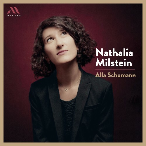 Nathalia Milstein - Alla Schumann (2025) FLAC + Hi-Res