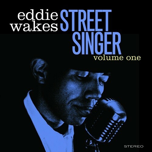Eddie Wakes - Street Singer, Vol. One (2025) FLAC + Hi-Res