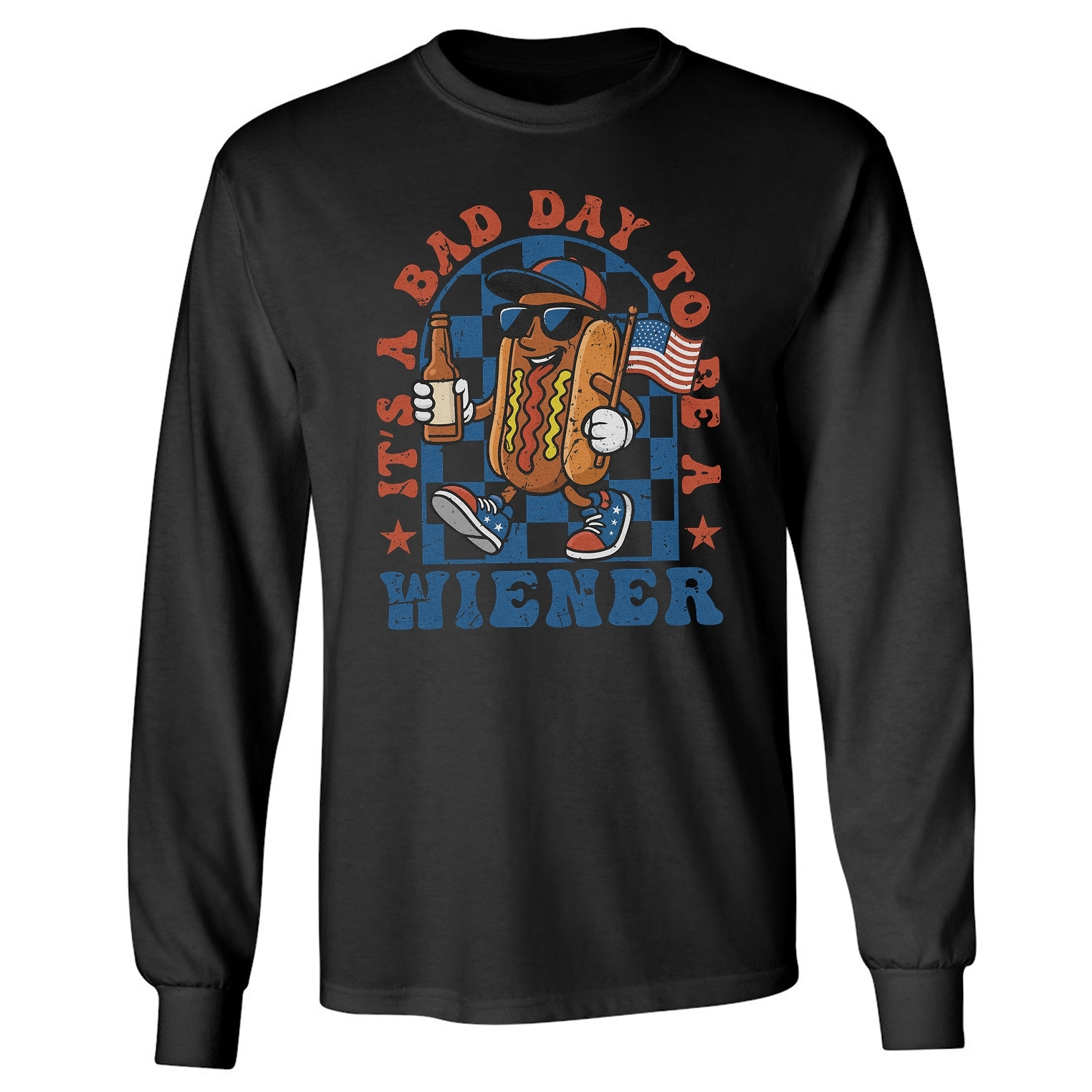 4th of July Funny Bad Day Wiener - Independence Day Long Sleeve Tshirt ...