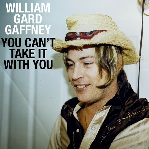 William Gard Gaffney - You Can't Take it With You (2025) FLAC + Hi-Res