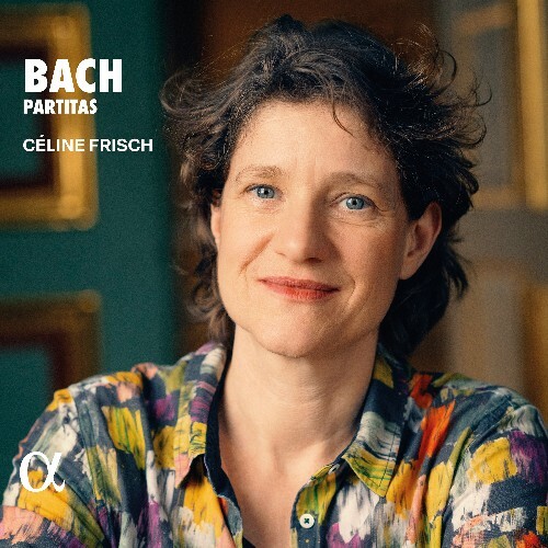 Céline Frisch - Bach: Partitas (2025) FLAC + Hi-Res