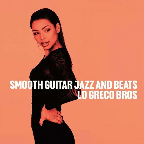 Soulstance / Lo Greco Bros / Trio A.G.E. - Smooth Guitar Jazz & Beats ...