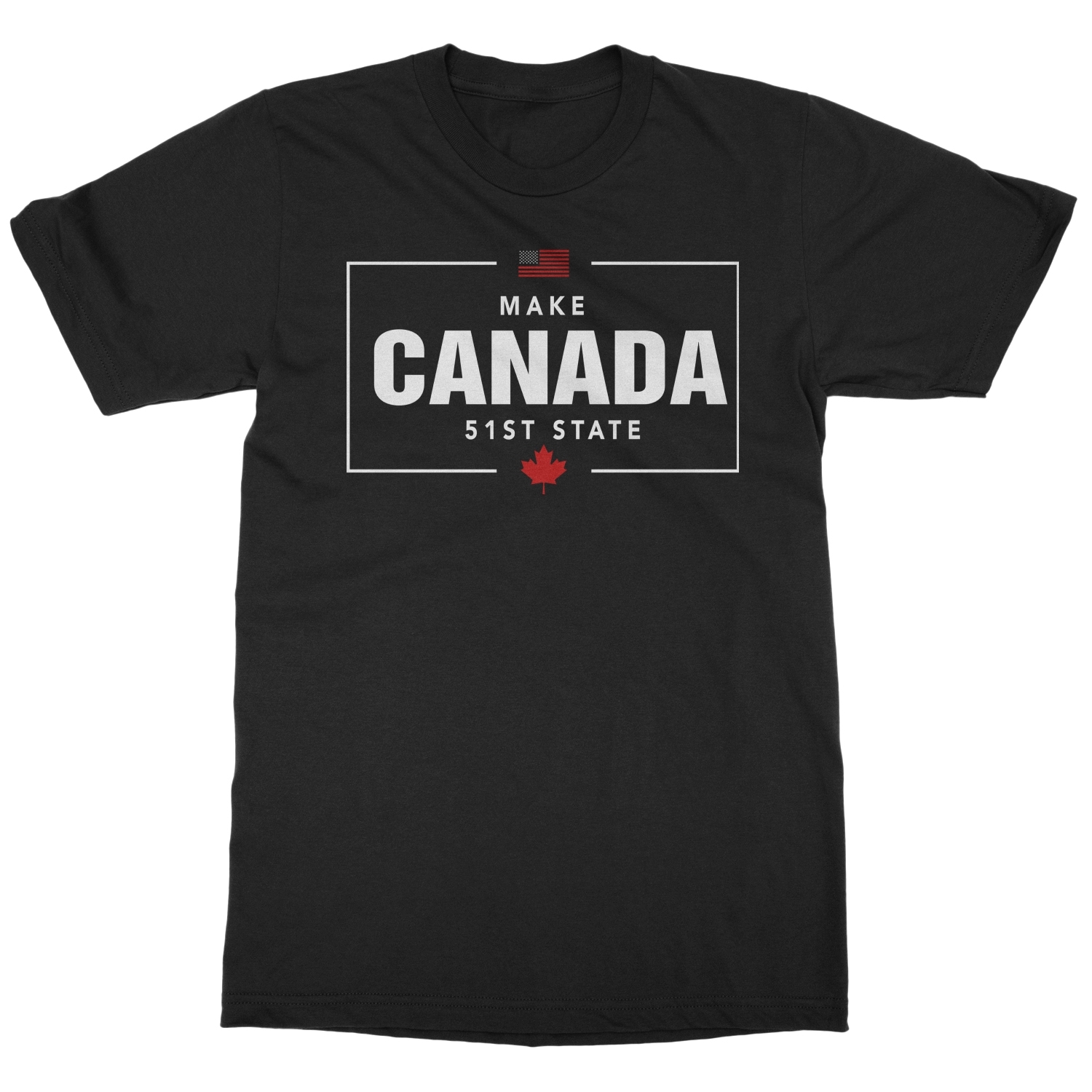 Make Canada 51st State Tee - Trumps America Funny Unisex T-Shirt | eBay