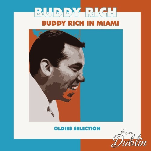 Buddy Rich - Buddy Rich in Miami, Oldies Selection (2025) FLAC + Hi-Res