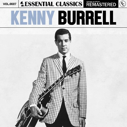 Kenny Burrell - Essential Classics, Vol. 887: Kenny Burrell (2025) FLAC ...