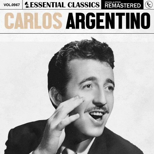 Carlos Argentino - Essential Classics, Vol. 967: Carlos Argentino (2025 ...