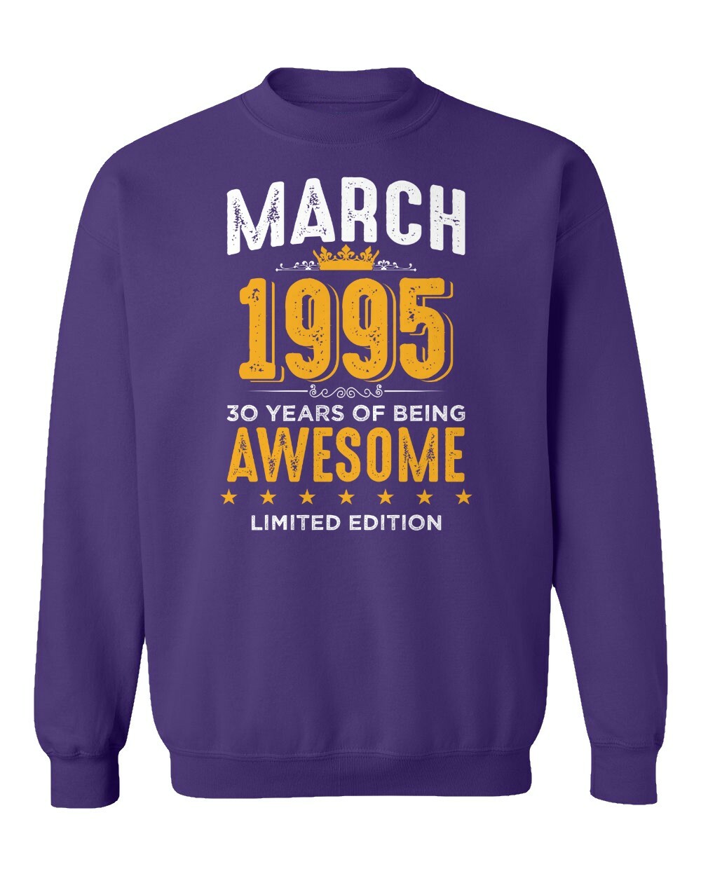 March 1995 Birthday - 30 Years of Being Awesome Unisex Crewneck ...