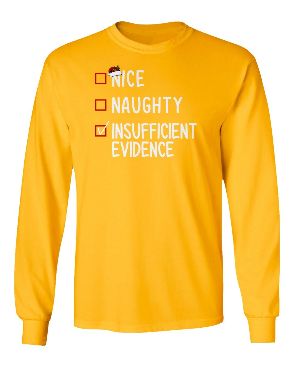 Nice Naughty Insufficient Evidence Funny Christmas Long Sleeve Tshirt ...