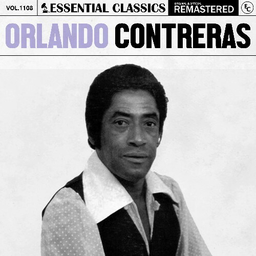 Orlando Contreras - Essential Classics, Vol. 1108: Orlando Contreras ...