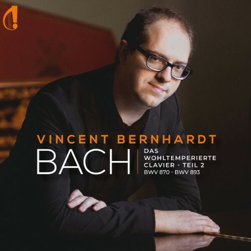 Vincent Bernhardt - Das Wohltemperierte Clavier, Teil 2 (2025) FLAC ...
