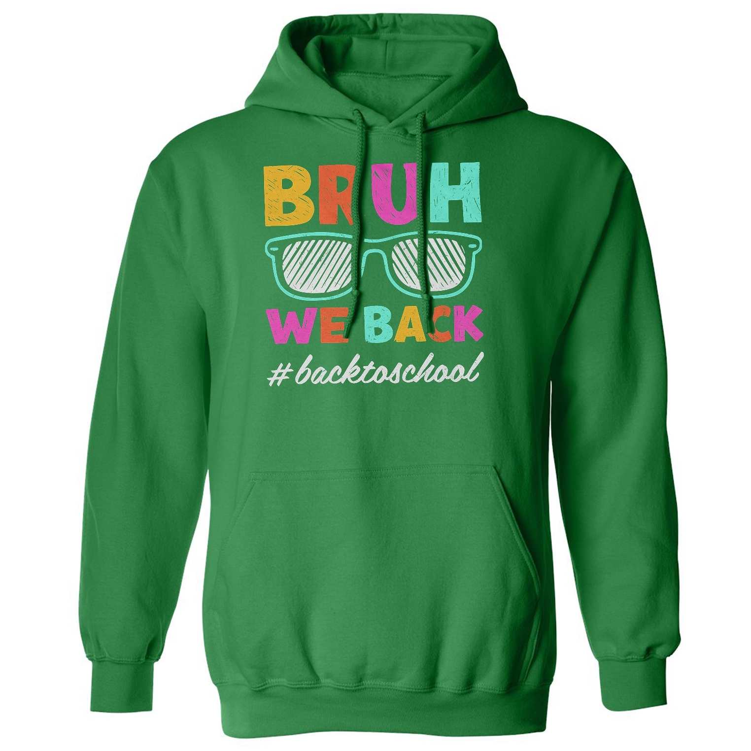 Back to School Design - Bruh We Back Cool Sunglasses Unisex Hooded ...