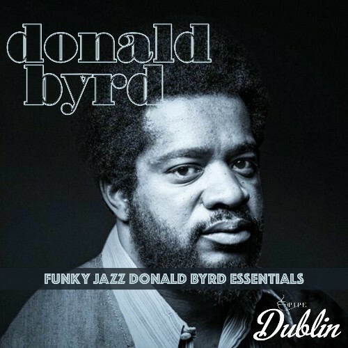Donald Byrd - Funky Jazz Donald Byrd Essentials (2025) FLAC + Hi-Res